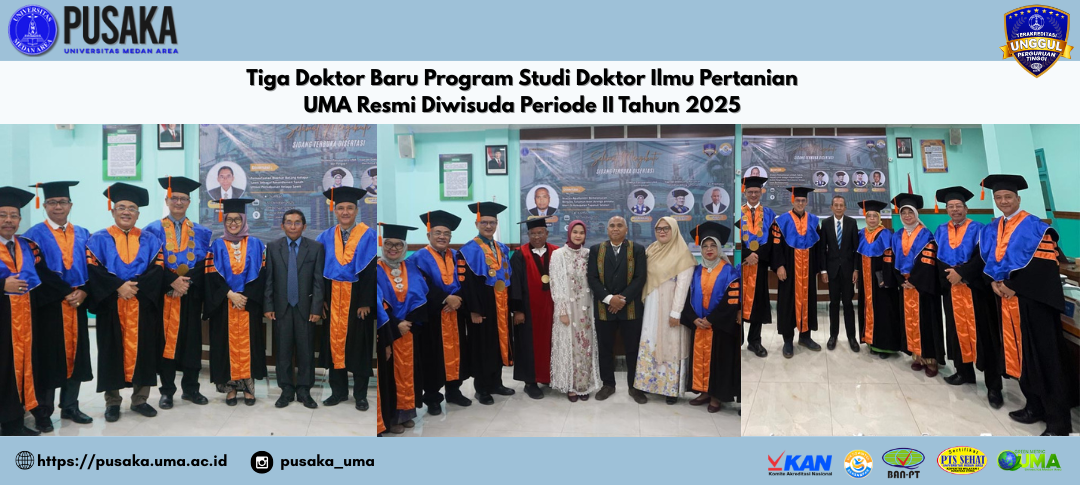 Tiga Doktor Baru Program Studi Doktor Ilmu Pertanian UMA